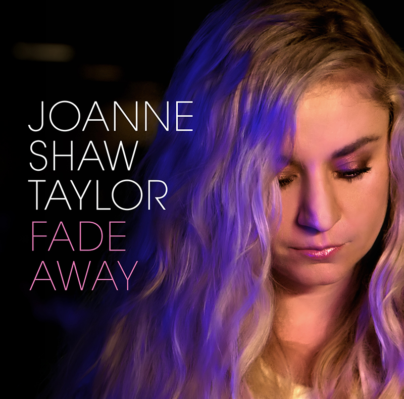 Joanne Shaw Taylor Fade Away